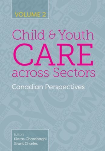 Child+and+Youth+Care+Across+Sectors%2C+Volume+2+%3A+Canadian ...