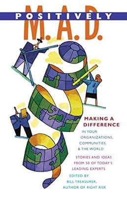 Positively Mad - Making a Difference in Your Organisations, Communities ...