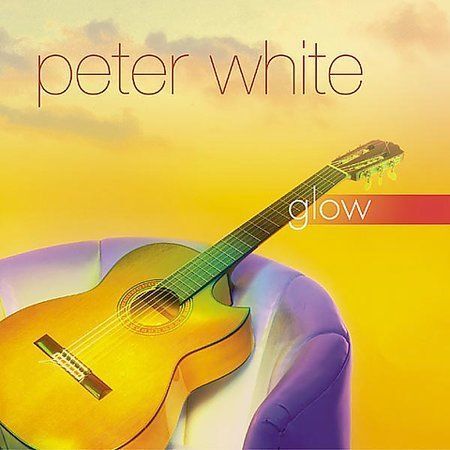 Peter White - "Glow" - ( CD - Columbia Records ) NEAR MINT!!-BBB ...