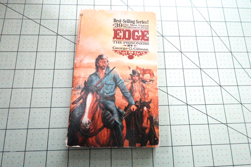 EDGE #39 THE PRISONERS BY GEORGE G. GILMAN MEN'S WESTERN ACTION SERIES ...