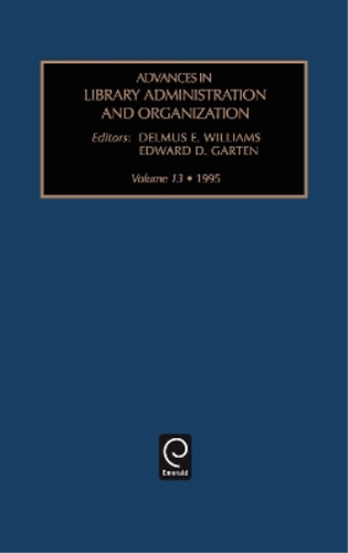 Gerard B. McCabe Advances in Library Administration and Organization ...