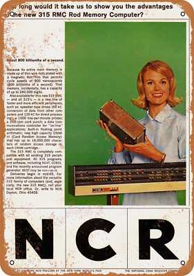 Metal Sign - 1964 NCR 315 RMC Rod Memory Computer - Vintage Look ...