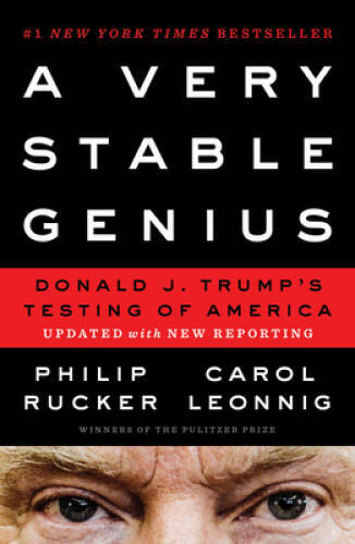 A Very Stable Genius: Donald J. Trump's Testing of America - Paperback ...