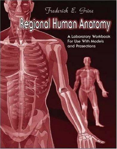 Regional Human Anatomy : A Laboratory Workbook for Use with Models and ...