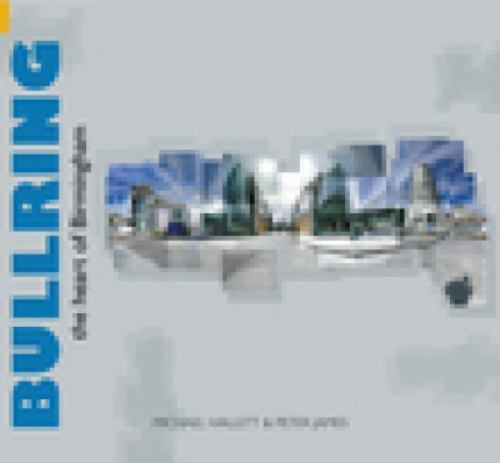 Bullring : The Heart of Birmingham by Peter James and Michael Hallett ...