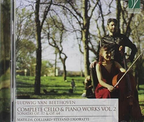 MATILDA COLLIARD / STEFANO LIGORATTI LUDWIG VAN BEETHOVEN: COMPLETE ...