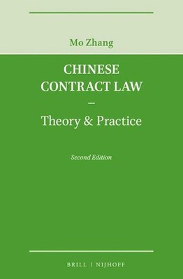 Chinese Contract Law - Theory & Practice, Second Edition by Mo Zhang ...