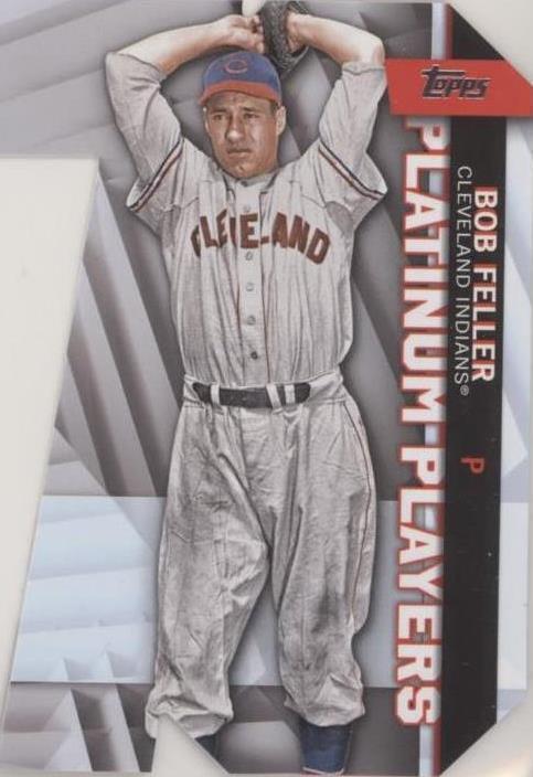 2021 Topps Update Series - Topps Platinum Players Die-Cuts Bob Feller # ...