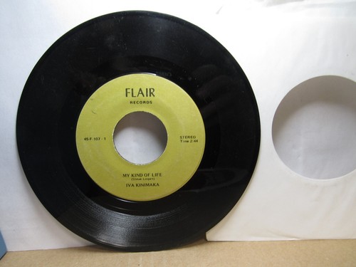 Old 45 RPM Record - Flair 45-F 107 - Iva Kinimaka - My Kind of Life ...