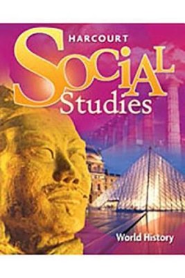Harcourt Social Studies: Student Edition World History 2007 - VERY GOOD ...