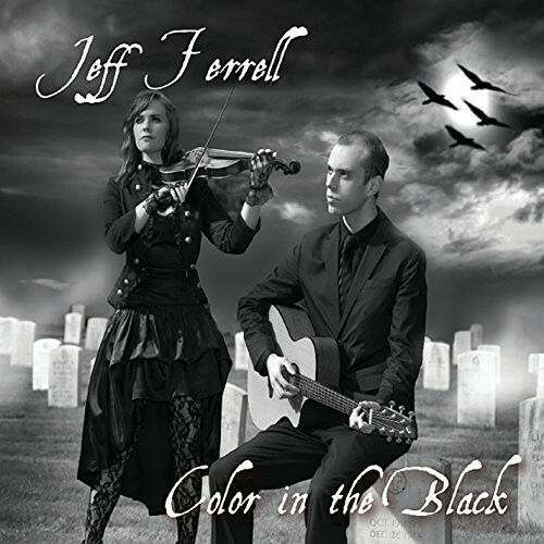 JEFF FERRELL - COLOR IN THE BLACK NEW CD 888295117531| eBay