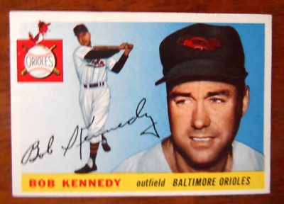 1955 TOPPS BASEBALL #48 BOB KENNEDY BALTIMORE ORIOLES EX/MT SET BREAK U ...