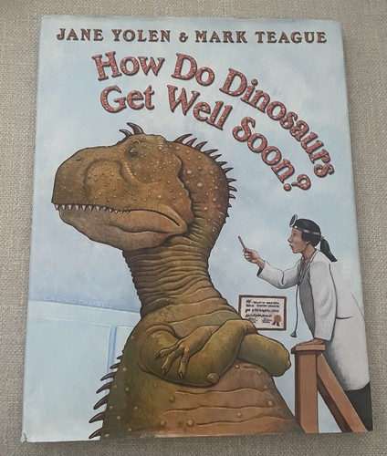 How Do Dinosaurs Get Well Soon? - Paperback By Jane Yolen 9780439241014 ...