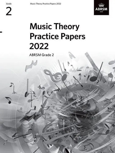 Music Theory Practice Papers 2022, ABRSM Grade 2 | Abrsm | Broschüre ...