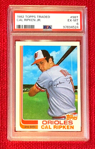 CAL RIPKEN JR. 1982 TOPPS TRADED ROOKIE - PSA GRADED 6 BASEBALL CARD ...
