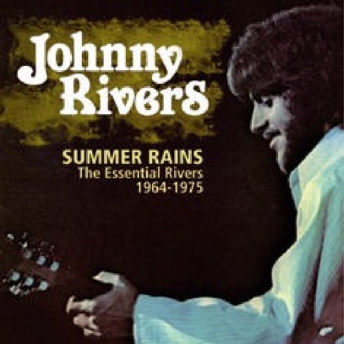 JOHNNY RIVERS - Summer Rains: The Essential Rivers 1964-1975 - CD ...