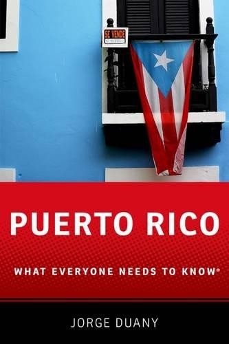 Jorge Duany Puerto Rico (Poche) What Everyone Needs to Know | eBay