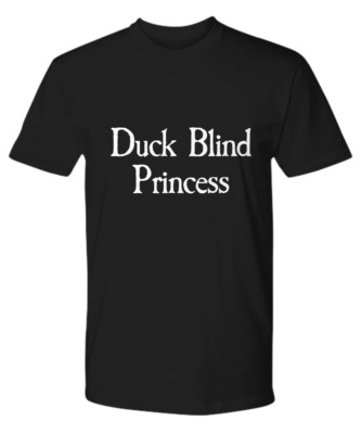 Girl Duck Hunter Shirt Hunting Blind Princess Funny Gift for Wife Bird ...