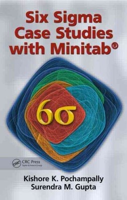 Six Sigma Case Studies With Minitab, Hardcover by Pochampally, Kishore; Gupta... 9781482205572 ...