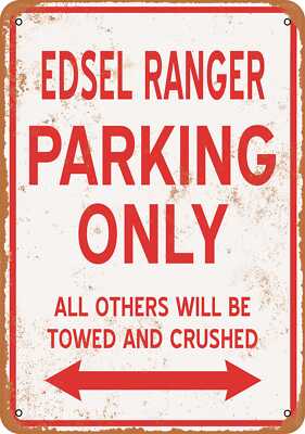METAL SIGN - EDSEL RANGER PARKING ONLY - Vintage Look | eBay
