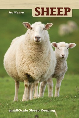 Sheep: Small Scale Sheep Keeping (Hobby Farm) 9781620081273| eBay