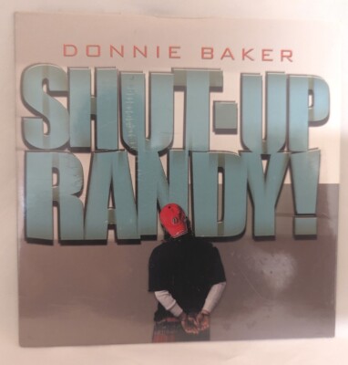 Donnie Baker Shut Up Randy 20 track 2006 cd NEW! bob and & tom Ron ...