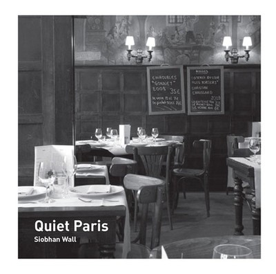 Quiet Paris - paperback Wall, Siobhan 9780711233430| eBay