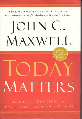 Today Matters 12 Daily Practices to Guarantee Tomorrow's Success | eBay