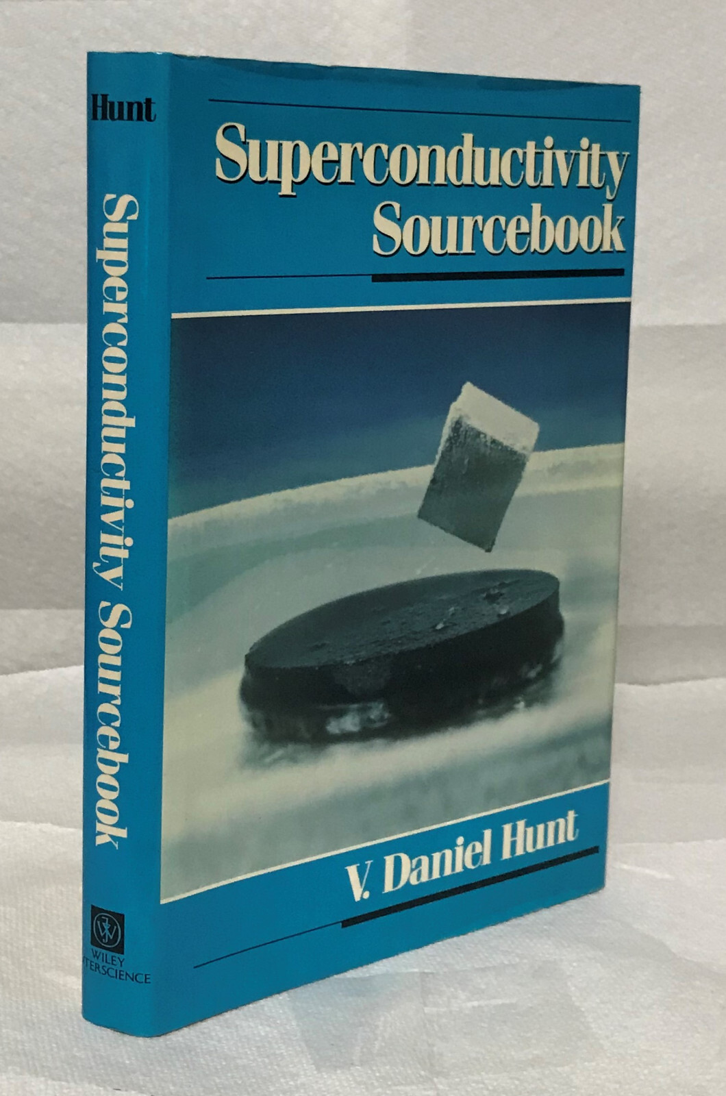 Superconductivity Sourcebook by V. Daniel Hunt (1989, Hardcover) for ...