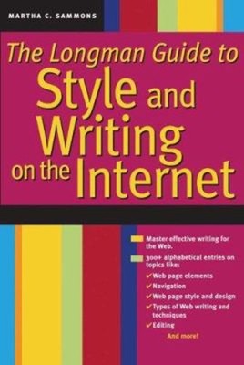 The Longman Guide to Style and Writing on the Internet Martha C ...