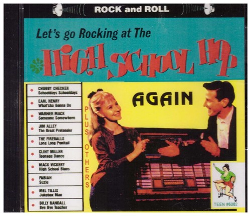 LET'S GO ROCKING AT THE HIGH SCHOOL HOP AGAIN - CD - Rock and Roll ...