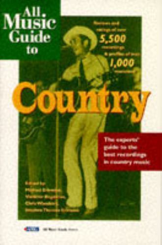 All Music Guide to Country: The Experts' Guide to the Best Country ...