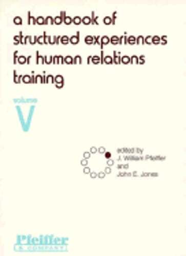 A Handbook of Structured Experiences for Human Relations Training ...
