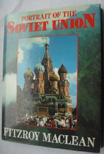 PORTRAIT OF THE SOVIET UNION By Fitzroy Maclean - Hardcover **Mint ...