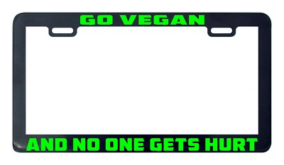 Go vegan and no one gets hurt license plate frame holder | eBay