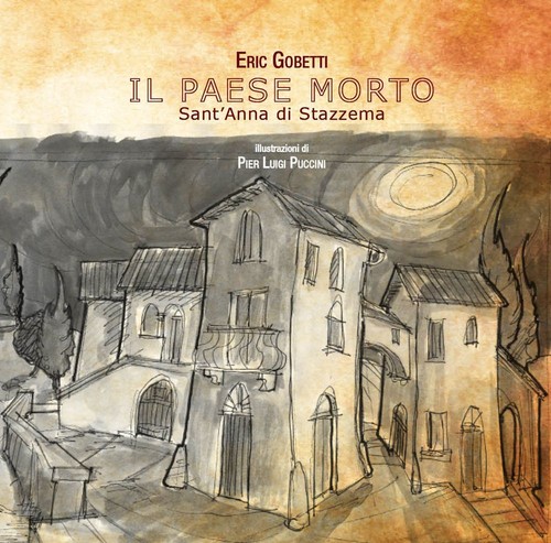 Libri Eric Gobetti - Il Paese Morto. Sant'anna Di Stazzema ...