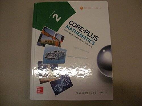 2015 - CORE-PLUS MATHEMATICS - CONTEMPORARY MATHEMATICS IN CONTEXT ...