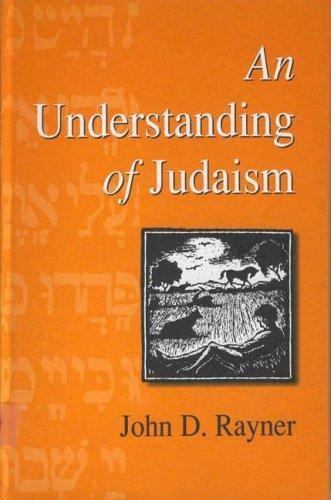 Progressive Judaism Today Ser.: Understanding of Judaism by John D ...