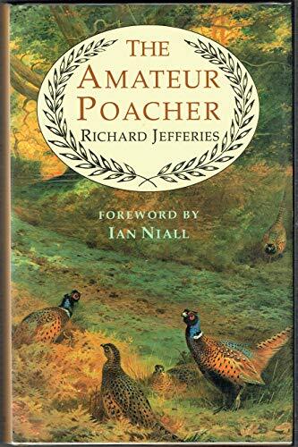 The Amateur Poacher by Jefferies, Richard Hardback Book The Fast Free ...