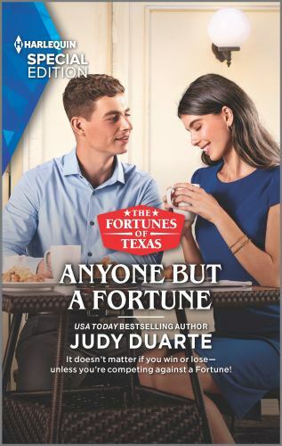 Anyone But a Fortune; The Fortunes of Texas:- paperback, Judy Duarte ...