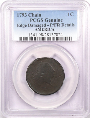 1793 Chain Cent 1C, PCGS Genuine P/FR Details, Edge Damaged, AMERICA | eBay
