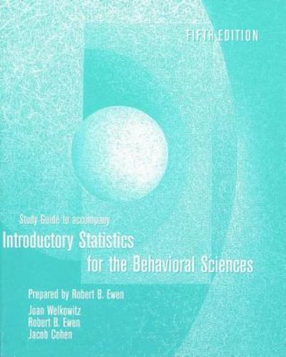 Study Guide to Accompany Introductory Statistics : For the Behavioral ...