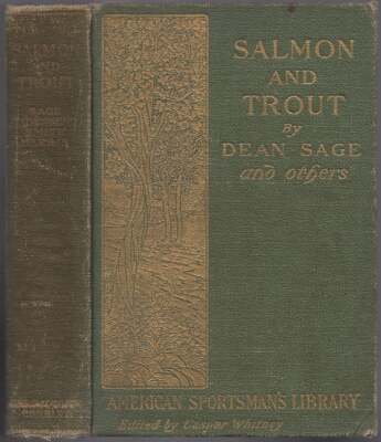 Dean SAGE / Salmon and Trout The American Sportsman's Library Edited by ...