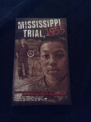 Mississippi Trial, 1955 Chris Crowe Summer Reading I#620 9780142501924 ...