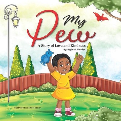 My Pew: A Story of Love and Kindness by Regina Murden (English ...