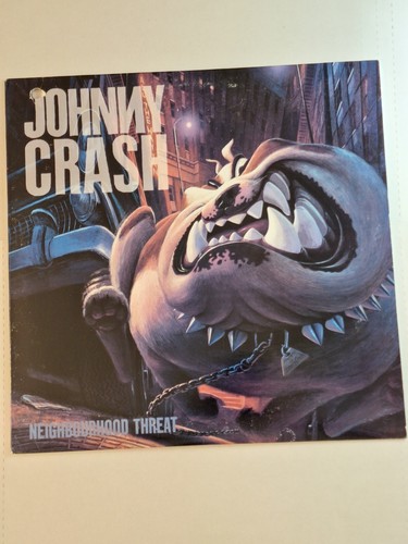 "JOHNNY CRASH" 1990 NEIGHBOURHOOD THREAT ORIGINAL VINYL LP HARD ROCK ...
