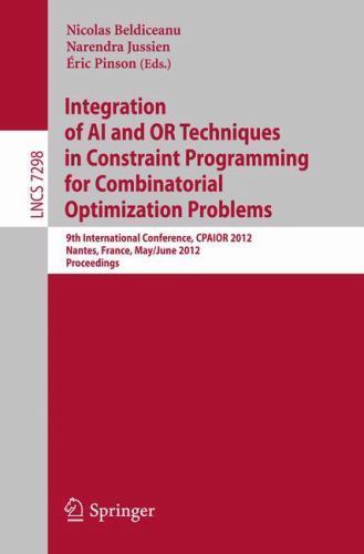 Lecture Notes in Computer Science Ser.: Integration of AI and or ...