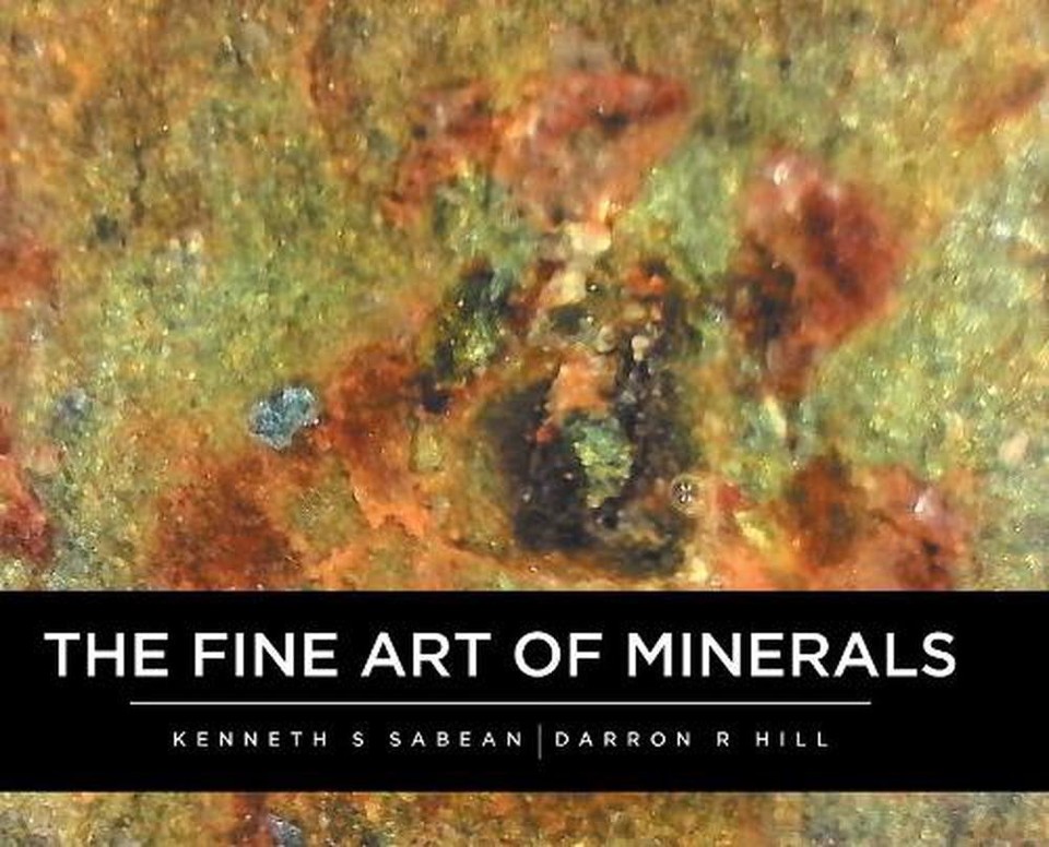 The Fine Art Of Minerals by Kenneth Sabean (English) Hardcover Book | eBay