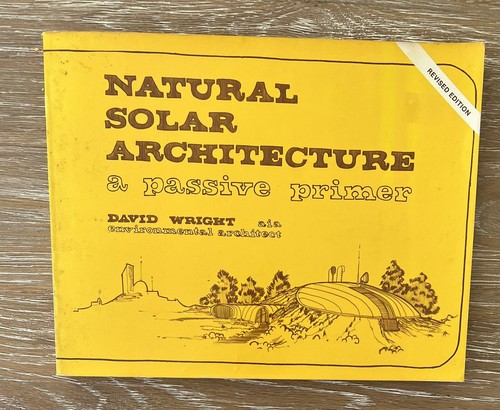 Natural Solar Architecture: A Passive Primer by Wright | eBay