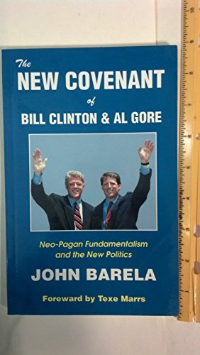 THE NEW COVENANT OF BILL CLINTON & AL GORE By John Barela *Excellent Condition* 9780961728625 | eBay